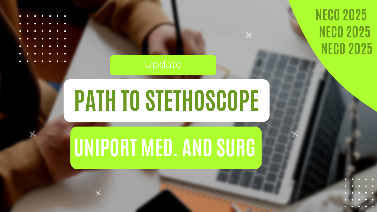 Path to the Stethoscope: Mastering the UNIPORT Medicine and Surgery ...